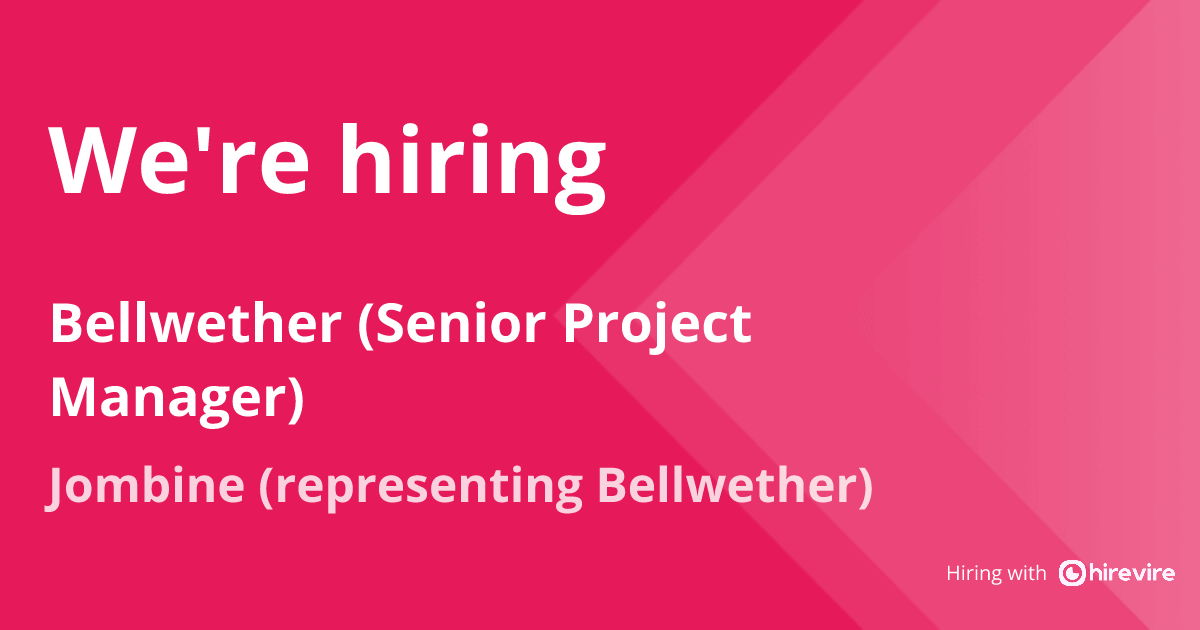Bellwether (Senior Project Manager) | Jombine (representing Bellwether)