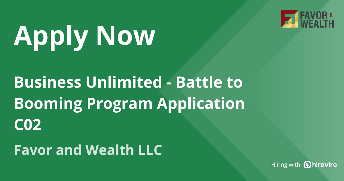 Business Unlimited - Battle to Booming Program Application C02 | Favor ...