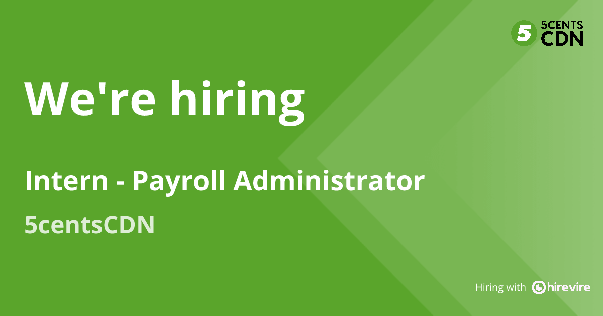 Intern - Payroll Administrator | 5centsCDN