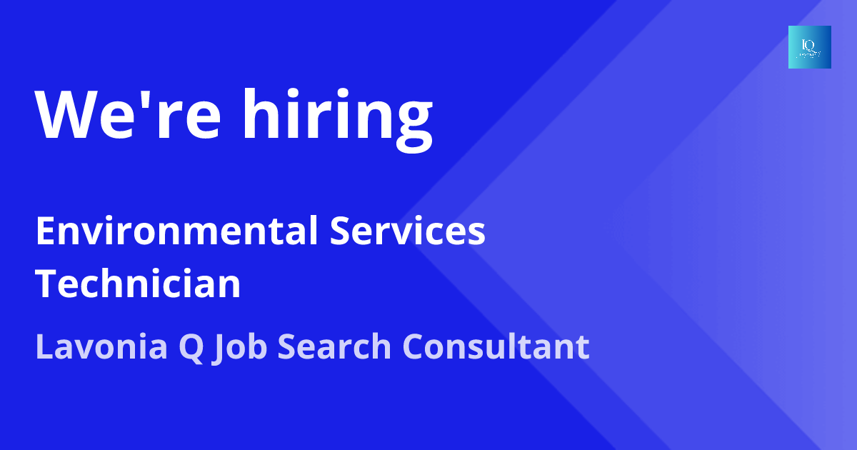 Environmental Services Technician | Lavonia Q Job Search Consultant