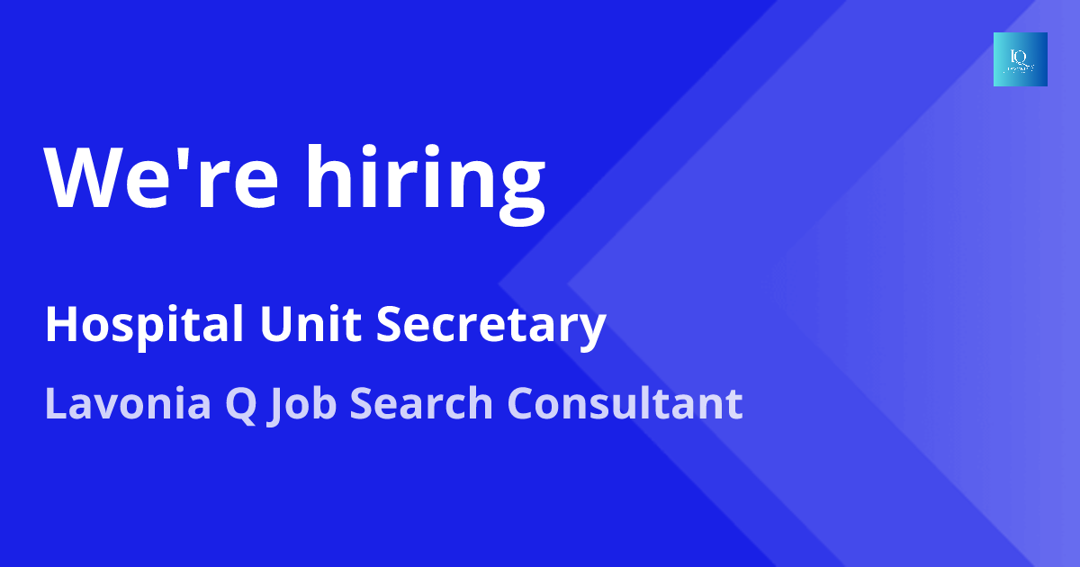 Hospital Unit Secretary | Lavonia Q Job Search Consultant