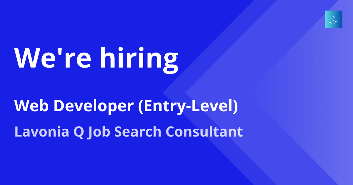 Web Developer (Entry-Level) | Lavonia Q Job Search Consultant