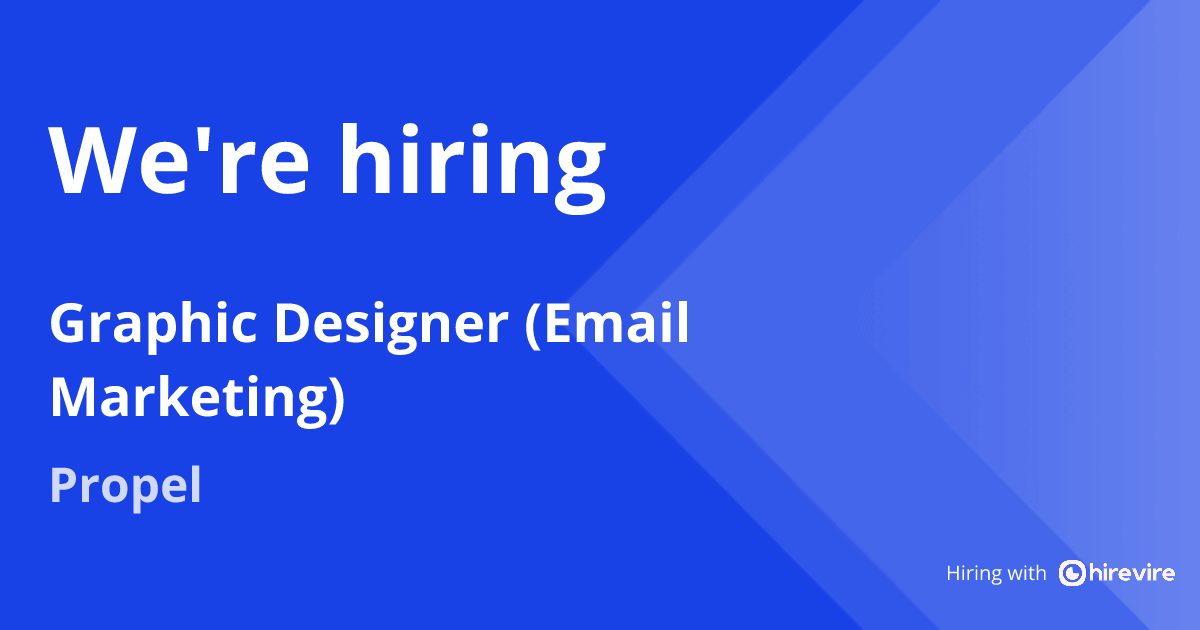 Graphic Designer (Email Marketing) | Propel